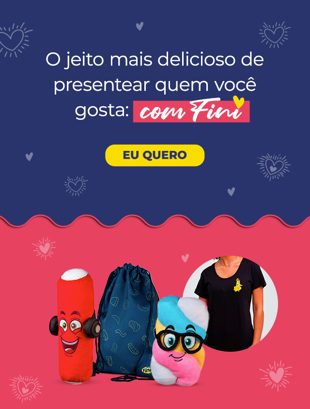 Fini | Balas, doces e muito mais! Abriu, sorriu!
